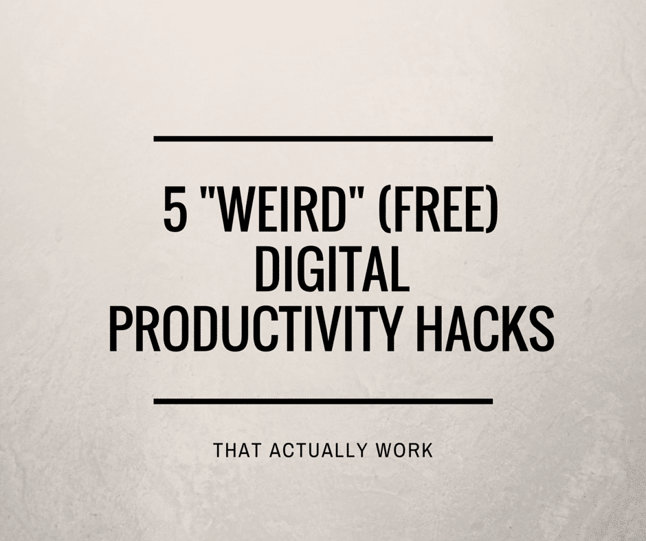5 Weird (Free) Digital Productivity “Hacks" That Actually Work - ADVNTRR